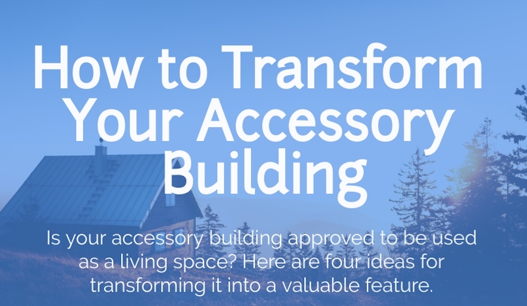 How to Transform Your Accessory Building - Neumann | Kelly Properties